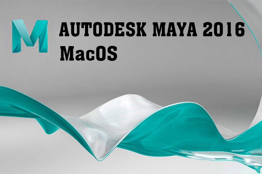 Free Download Maya 2016 for MacOS